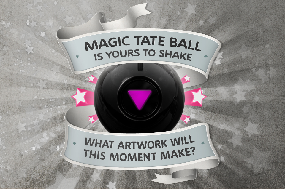 Magic Tate Ball app | Tate