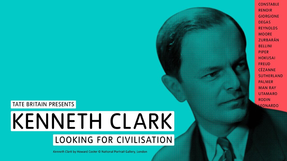 Kenneth Clark – Looking for Civilisation – Exhibition at Tate Britain ...