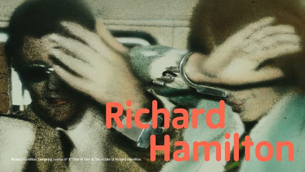 Richard Hamilton – Exhibition at Tate Modern | Tate